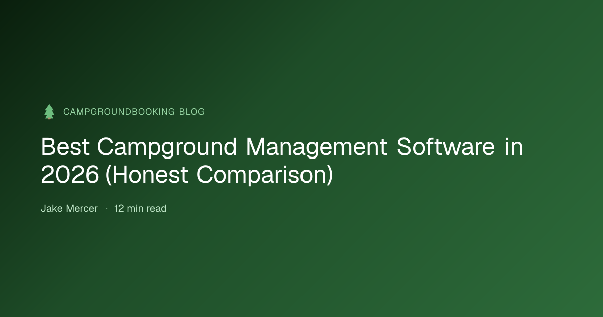 Best Campground Management Software in 2026 (Honest Comparison ...